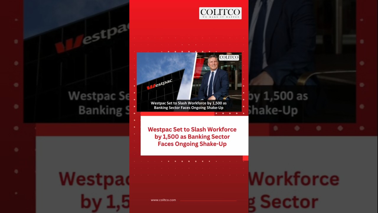 “Westpac Job Cuts: When the Bank Took a Chainsaw to Its Payroll (And ...